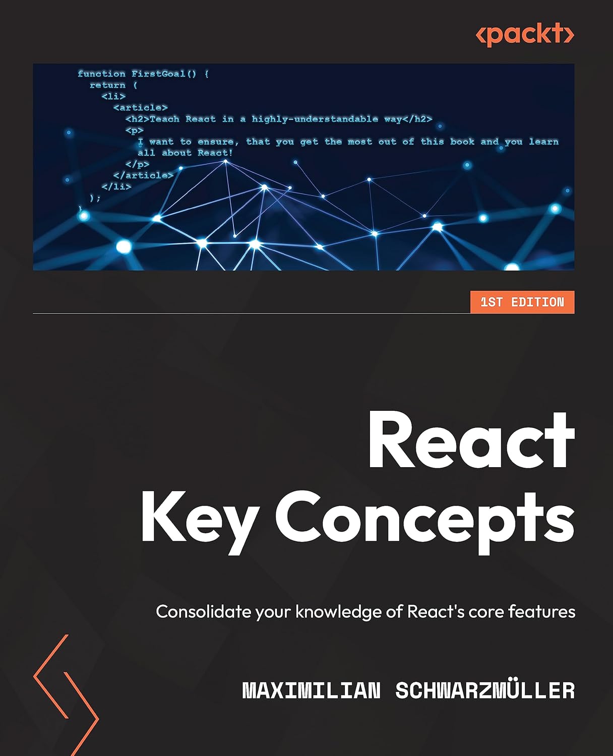 React Key Concepts Consolidate Your Knowledge Of Reacts Core Features English Edition