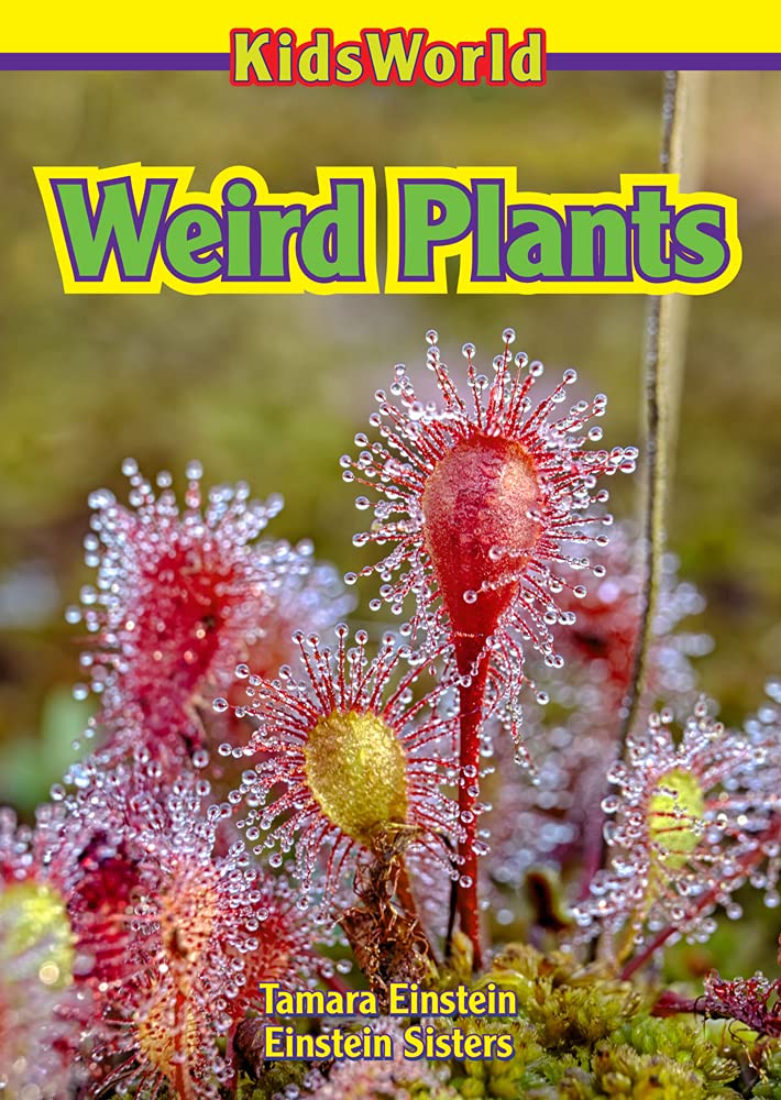 Weird Plants (KidsWorld): Einstein, Tamara: 9781988183589: Amazon.com ...