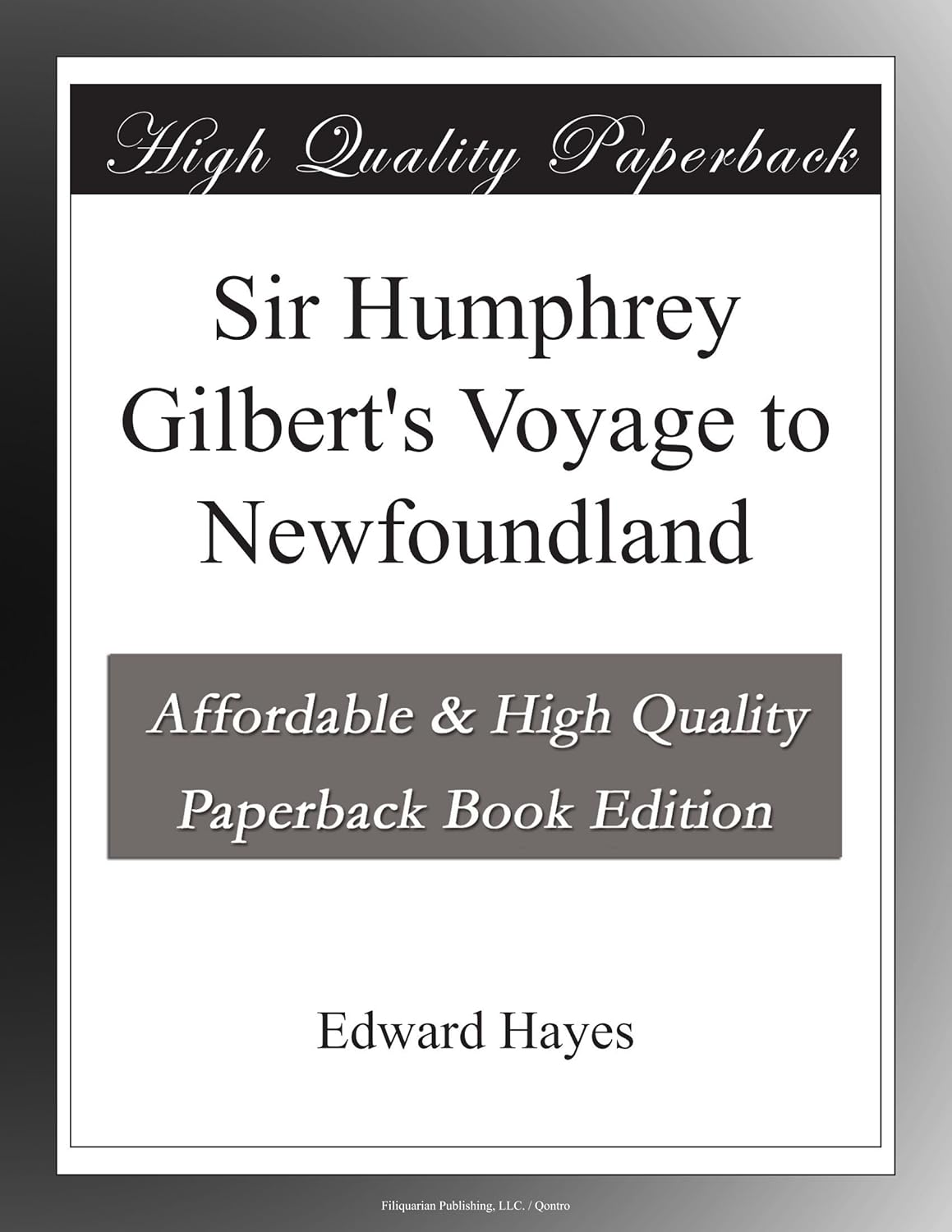 Amazon | Sir Humphrey Gilbert's Voyage to Newfoundland | Hayes, Edward ...