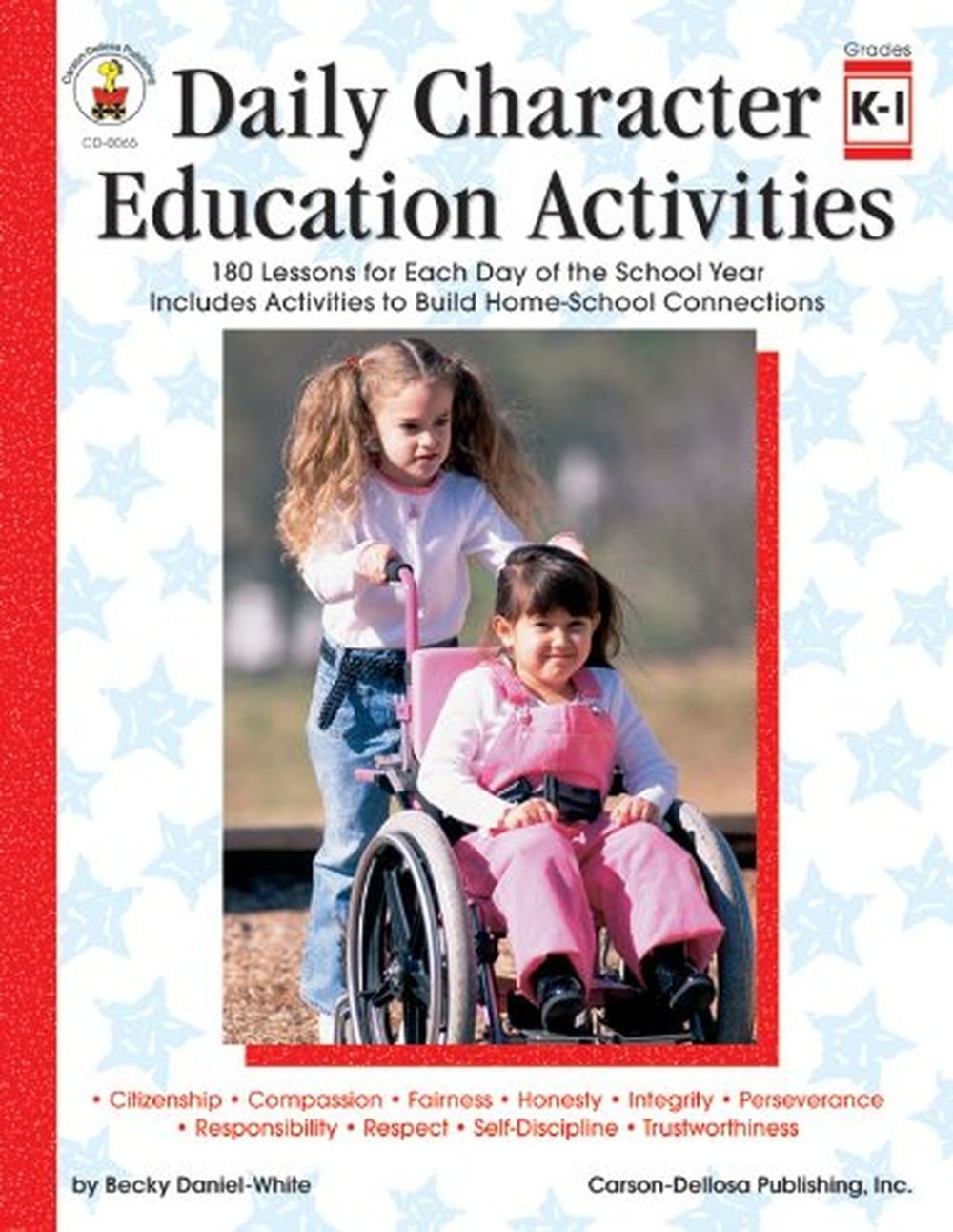 Daily Character Education Activities, Grades K - 1: 180 Lessons for ...