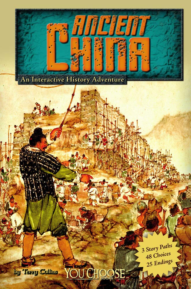 Ancient China: An Interactive History Adventure (You Choose Books ...