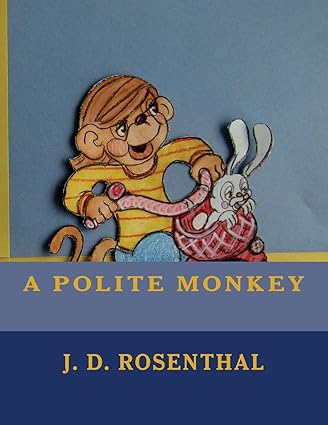 Amazon | A Polite Monkey (Monkeys) | Rosenthal, J. D. | Apes & Monkeys