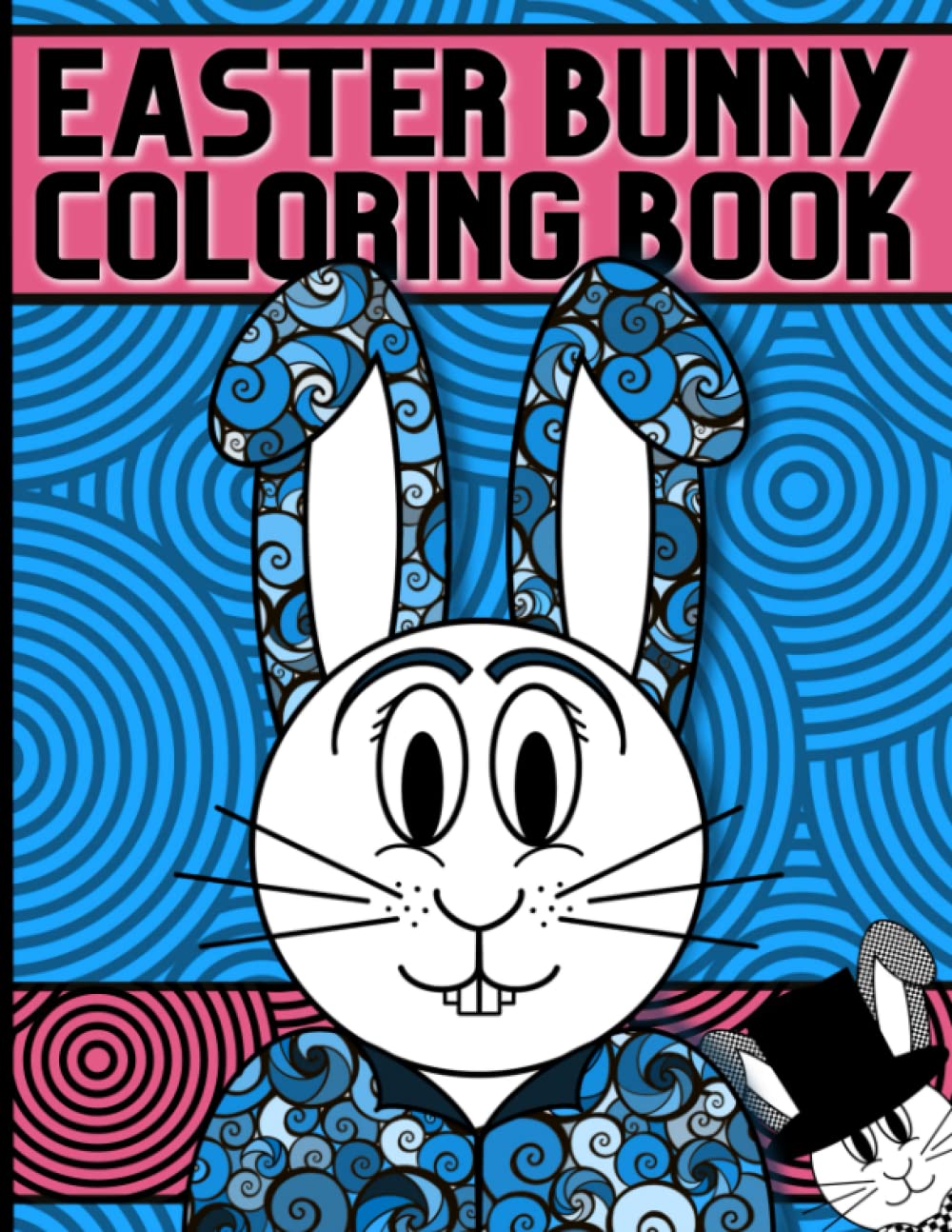Easter Bunny Coloring Book: Easter Bunny activity book is great for all ...