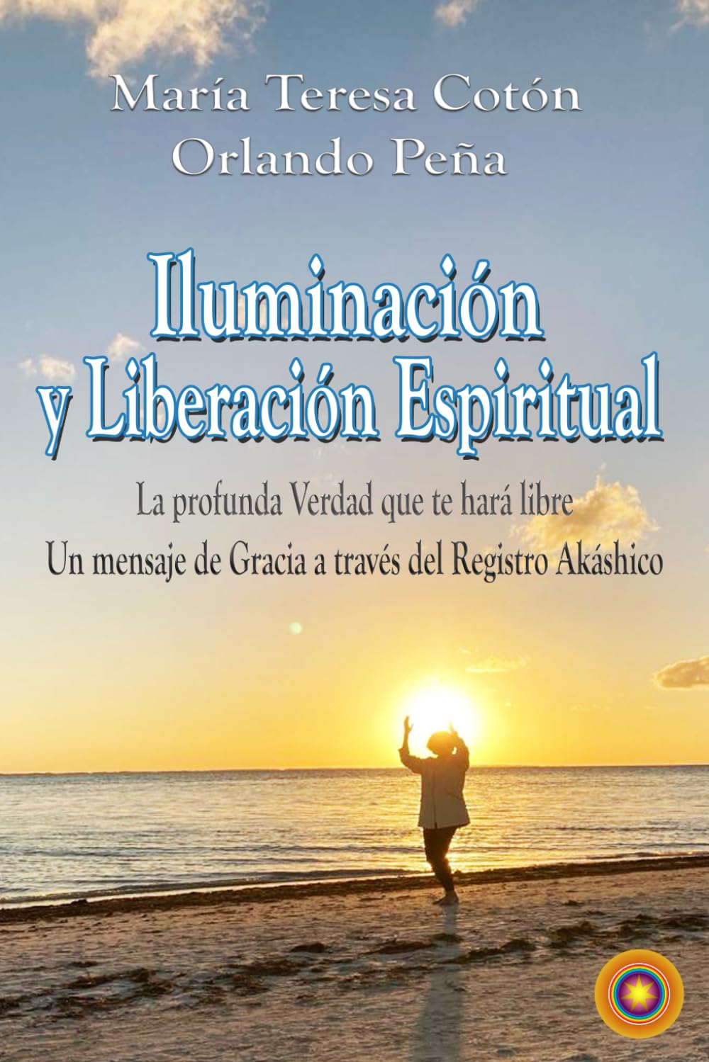 Iluminación y Liberación Espiritual: La profunda Verdad que te hará ...