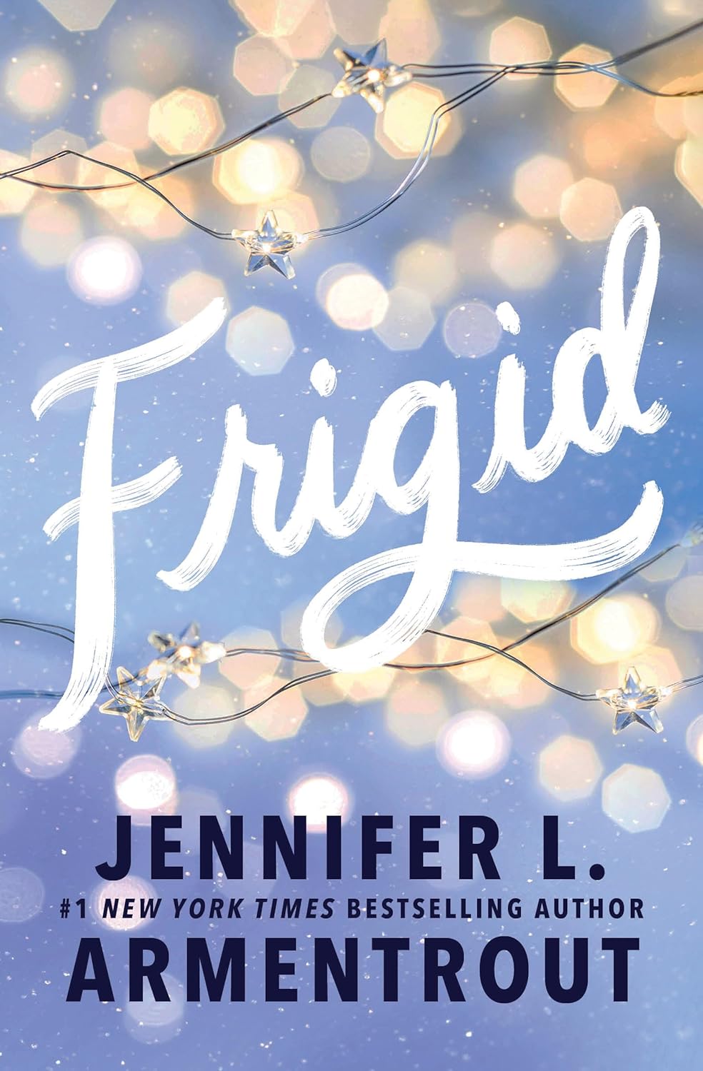 Frigid (Frigid, 1): Armentrout, Jennifer L.: 9781464238505: Amazon.com ...