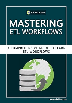 Amazon.com: Mastering ETL Workflows: A Comprehensive Guide to Learn ETL Workflows eBook : Ltd ...