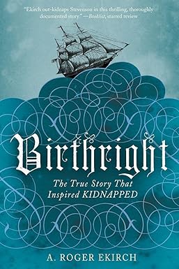 Birthright: The True Story that Inspired: Ekirch, A. Roger ...