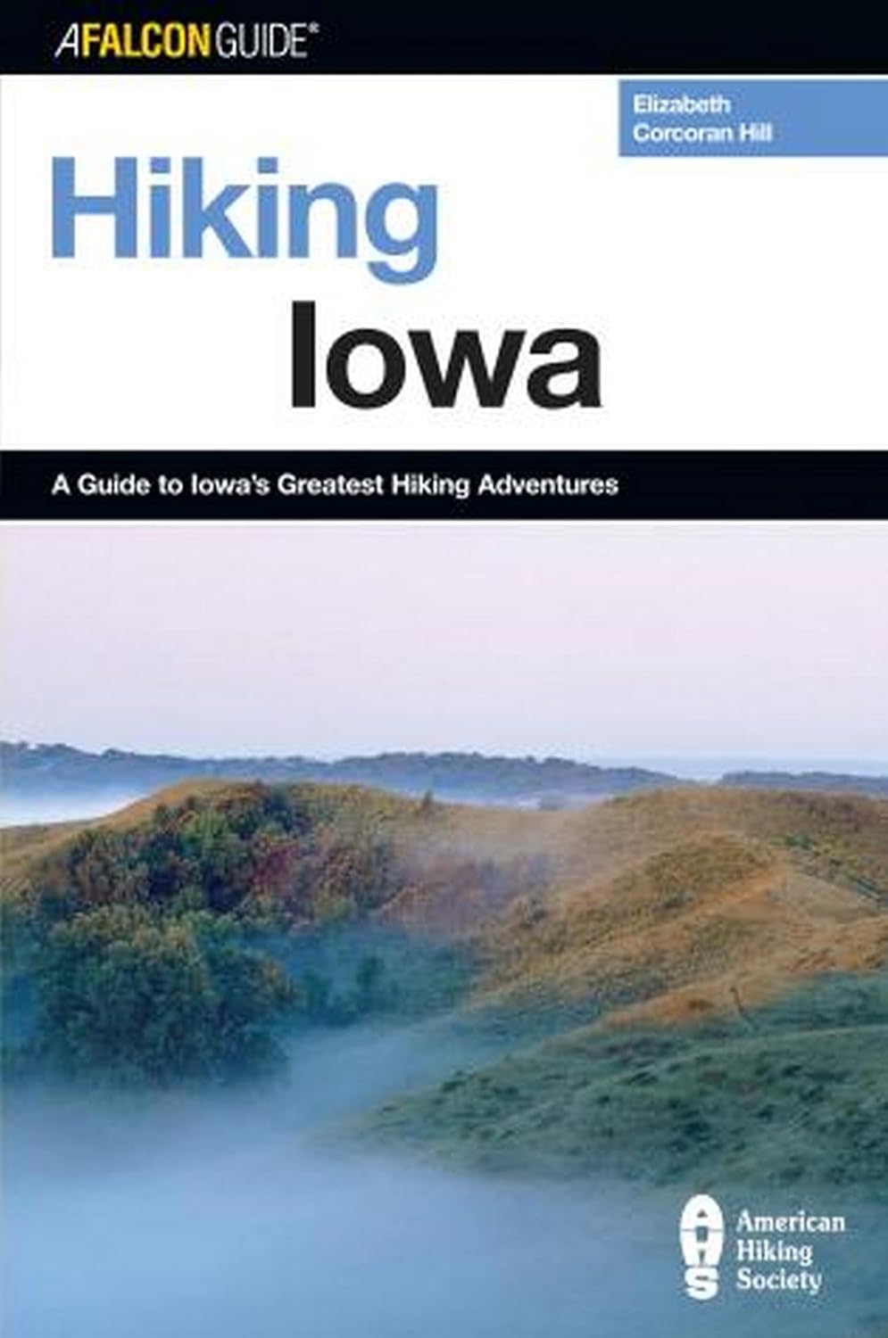 Amazon.com: Hiking Iowa: A Guide To Iowa's Greatest Hiking Adventures ...