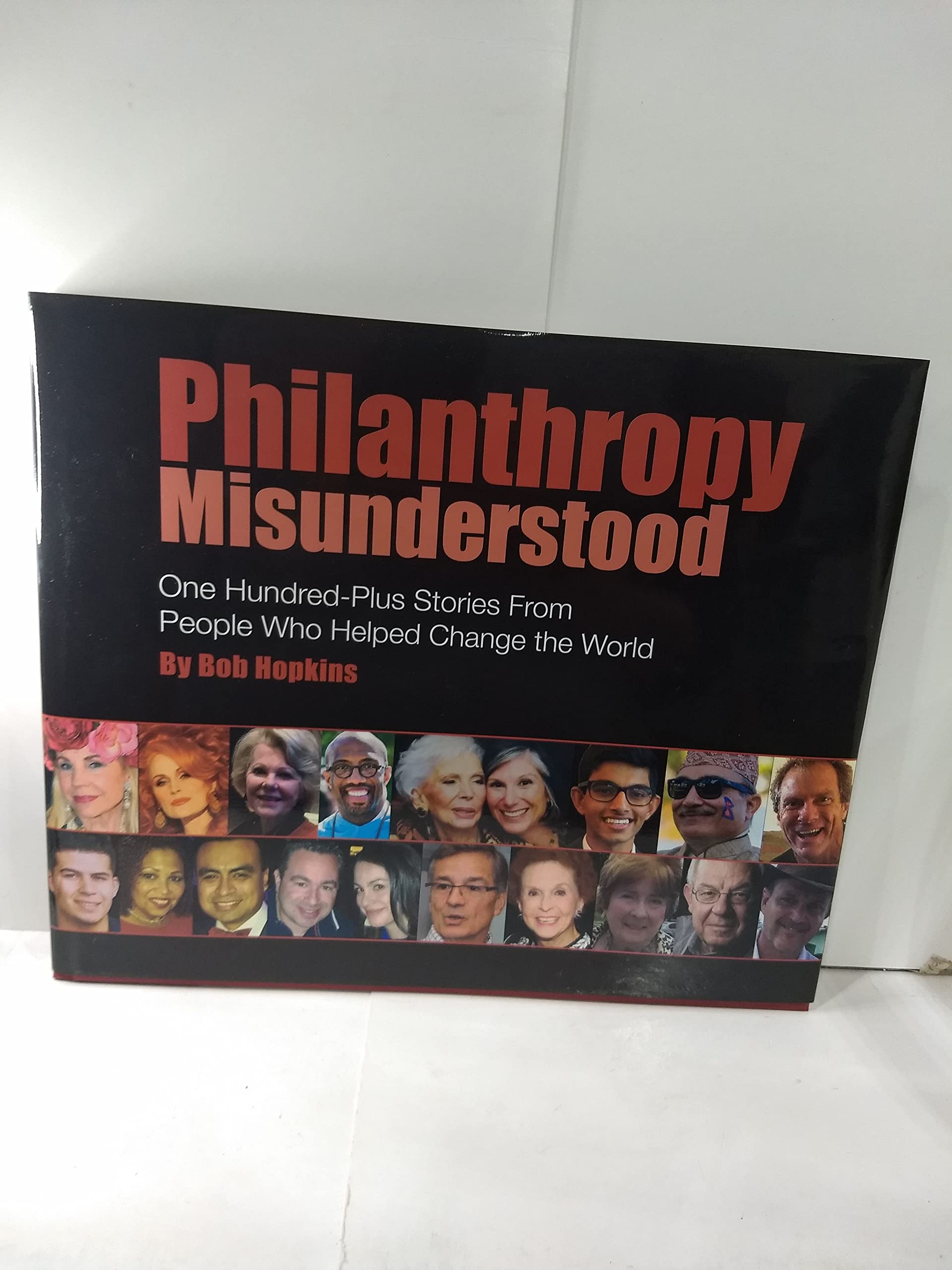 Philanthropy Misunderstood: Bob Hopkins: 9781792317286: Amazon.com: Books