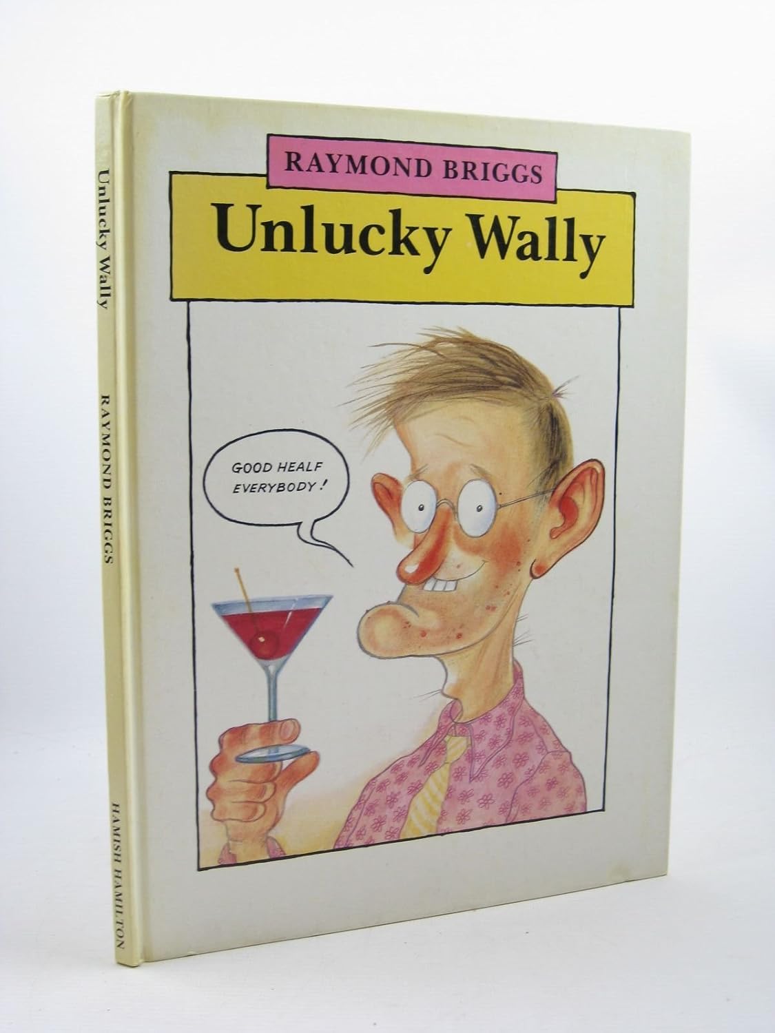 Unlucky Wally: Amazon.co.uk: Briggs, Raymond: 9780241121061: Books