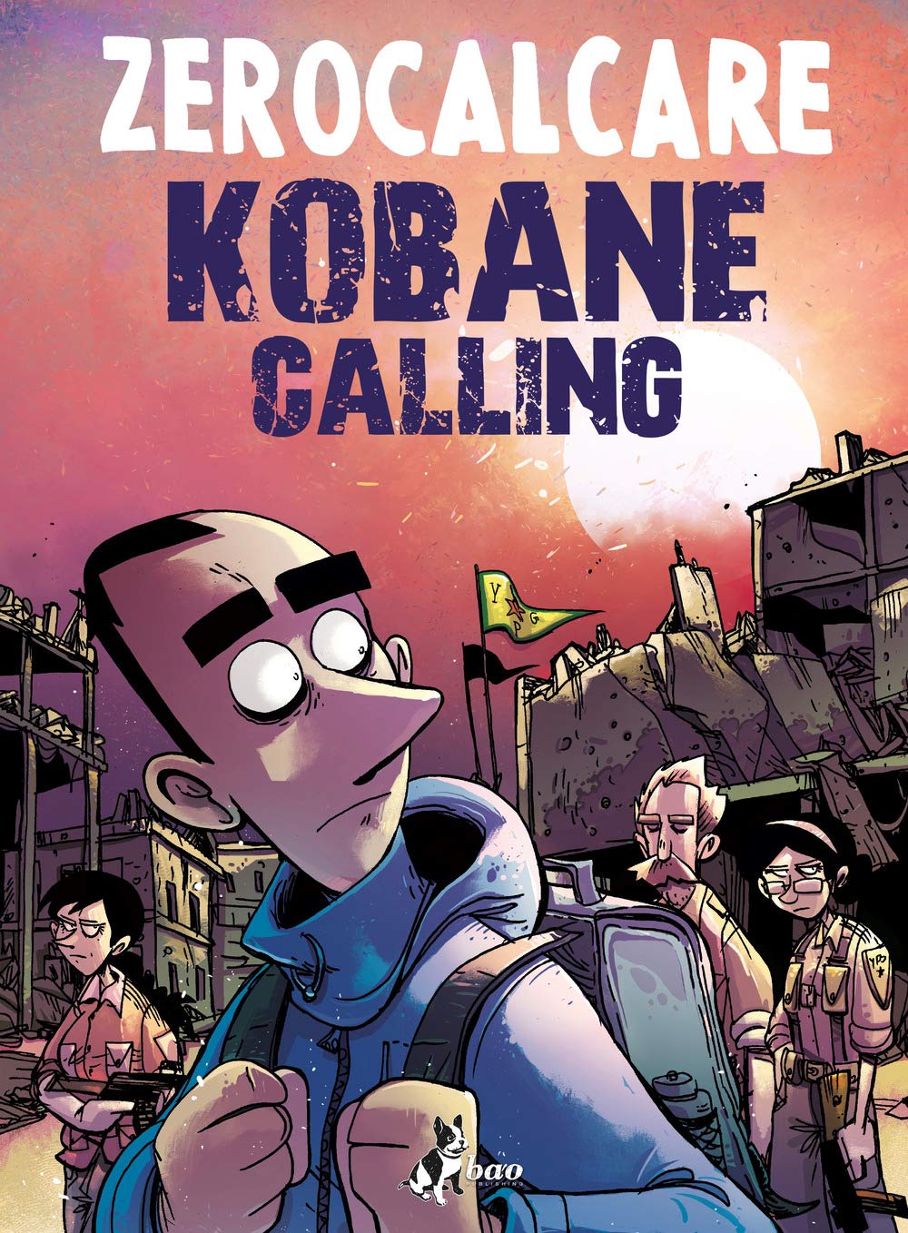 Kobane calling. Oggi : Zerocalcare: Amazon.it: Libri