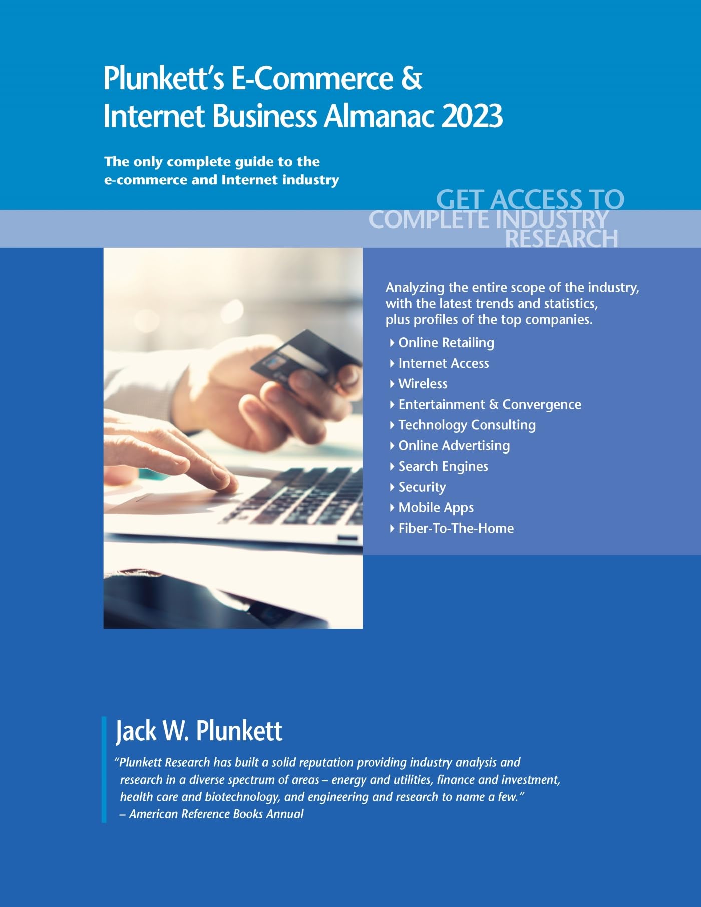 Plunkett's E-Commerce & Internet Business Almanac 2023: E-Commerce ...