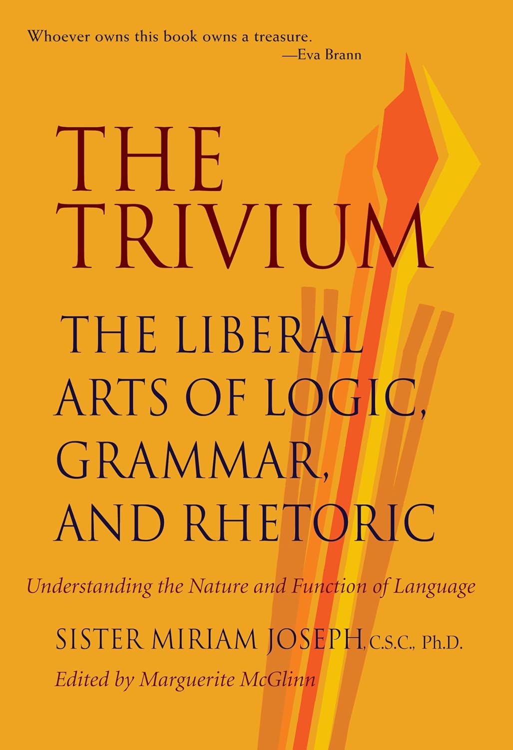 The Trivium: The Liberal Arts of Logic, Grammar, and Rhetoric: Joseph ...
