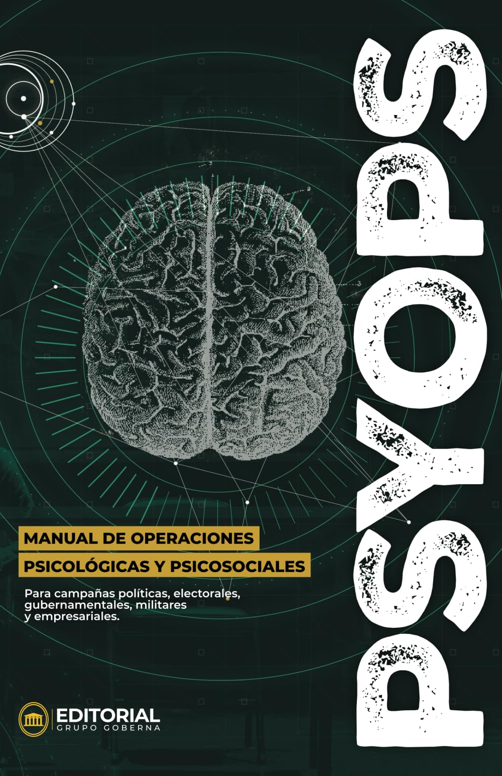PSYOPS: Manual de Operaciones Psicólogicas y Psicosociales (Spanish ...