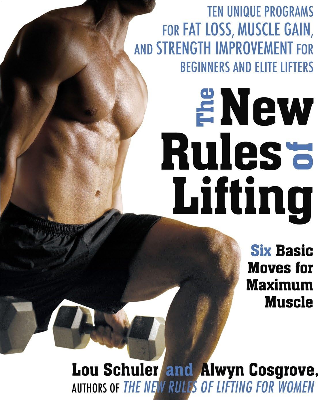 The New Rules of Lifting: Six Basic Moves for Maximum Muscle: Schuler ...