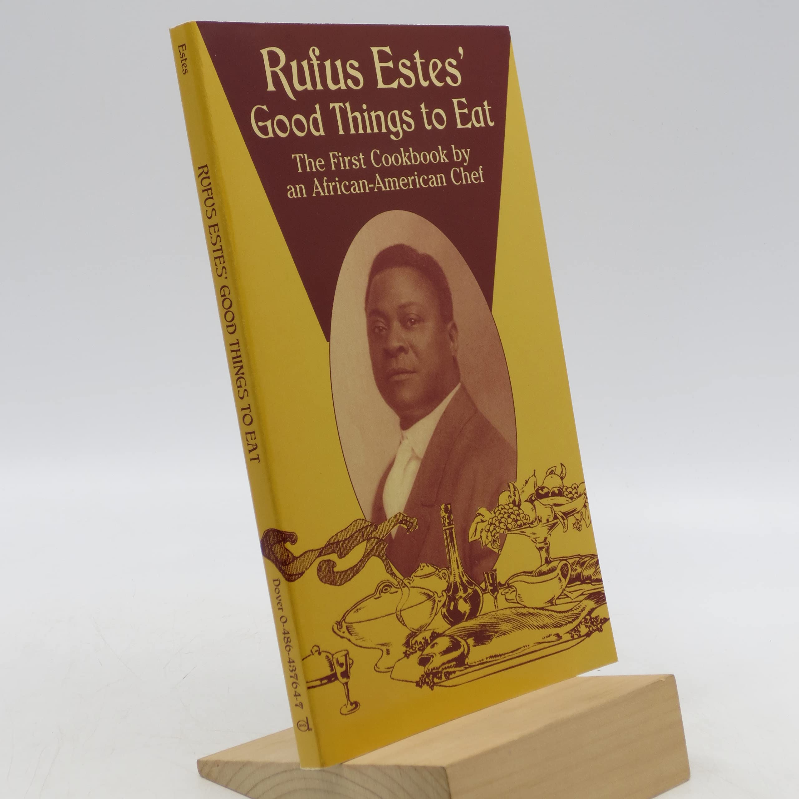 Rufus Estes' Good Things to Eat: The First Cookbook by an African ...
