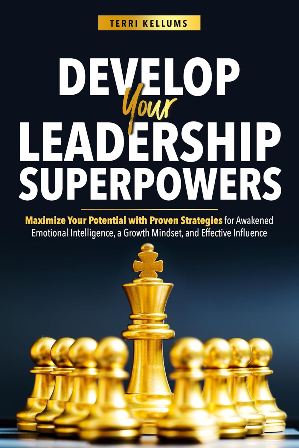 Amazon.com: DEVELOP YOUR LEADERSHIP SUPERPOWERS: MAXIMIZE YOUR ...