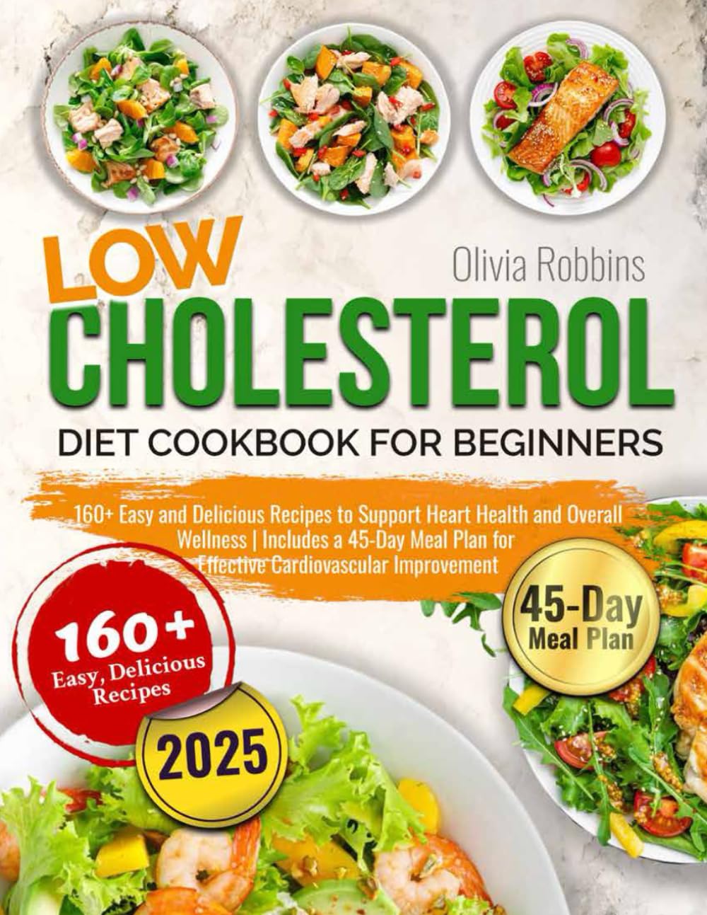 Low Cholesterol Diet Cookbook for Beginners: 160+ Easy and Delicious ...