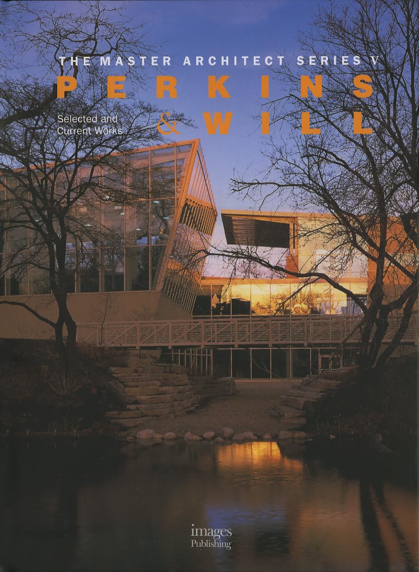 Perkins & Will: Selected and Current Works (The Master Architect Series ...