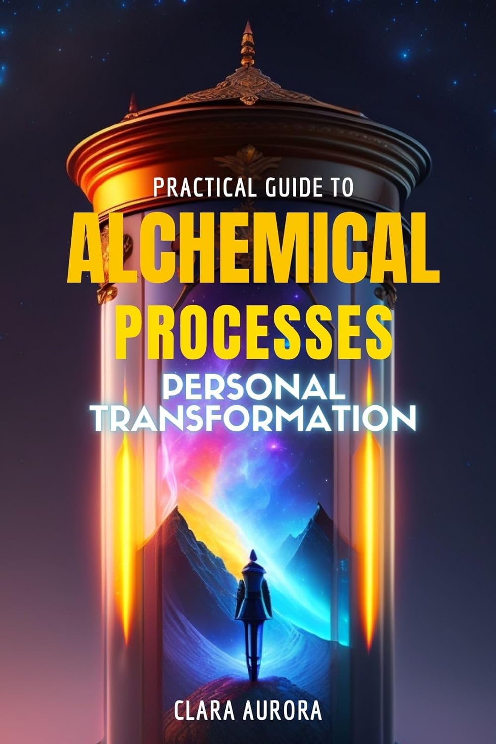Practical Guide to Alchemical Processes — Personal Transformation ...