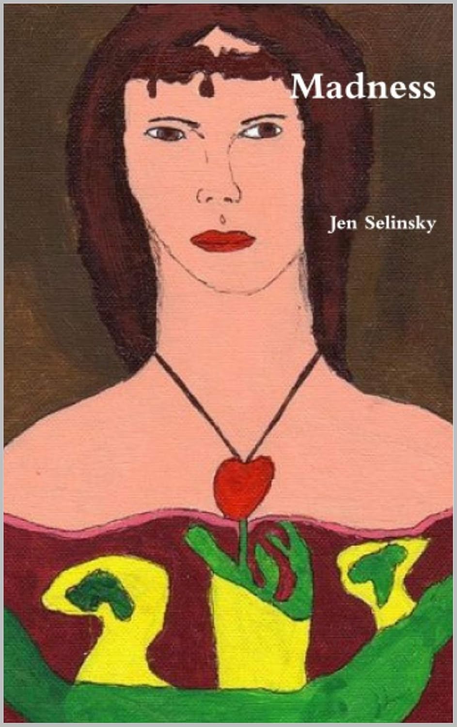 Madness - Kindle edition by Selinsky, Jen, Selinsky, Jen. Literature ...