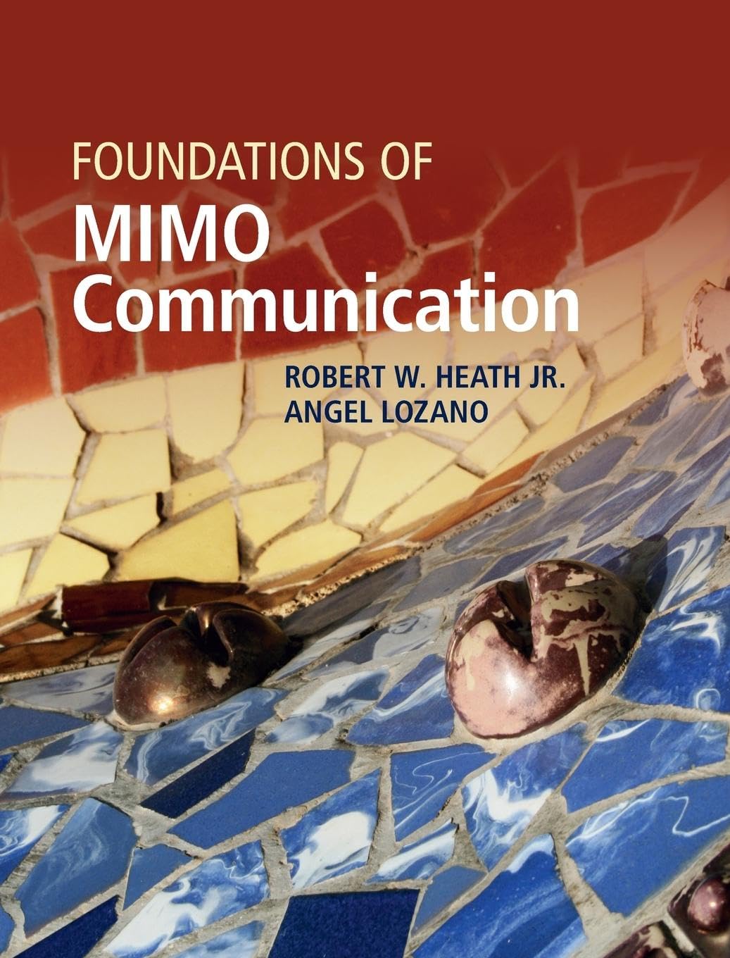 Amazon.com: Foundations of MIMO Communication: 9780521762281: Heath Jr ...