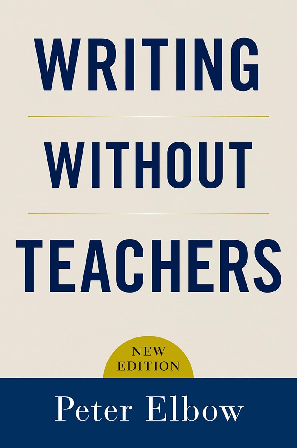 Amazon.com: WRITING WITHOUT TEACHERS: 9780195120165: ELBOW, Peter: Books