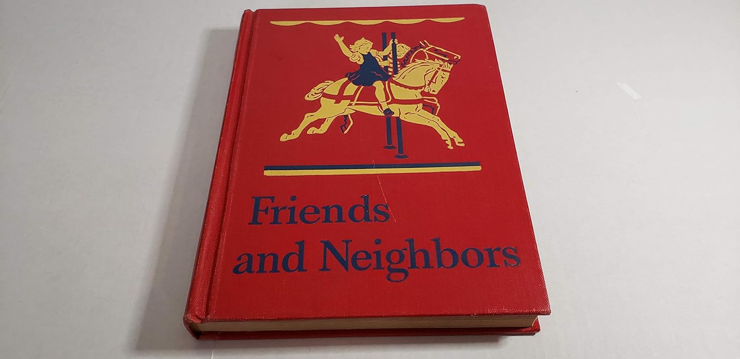Friends and neighbors (Basic readers): gray, william: Amazon.com: Books