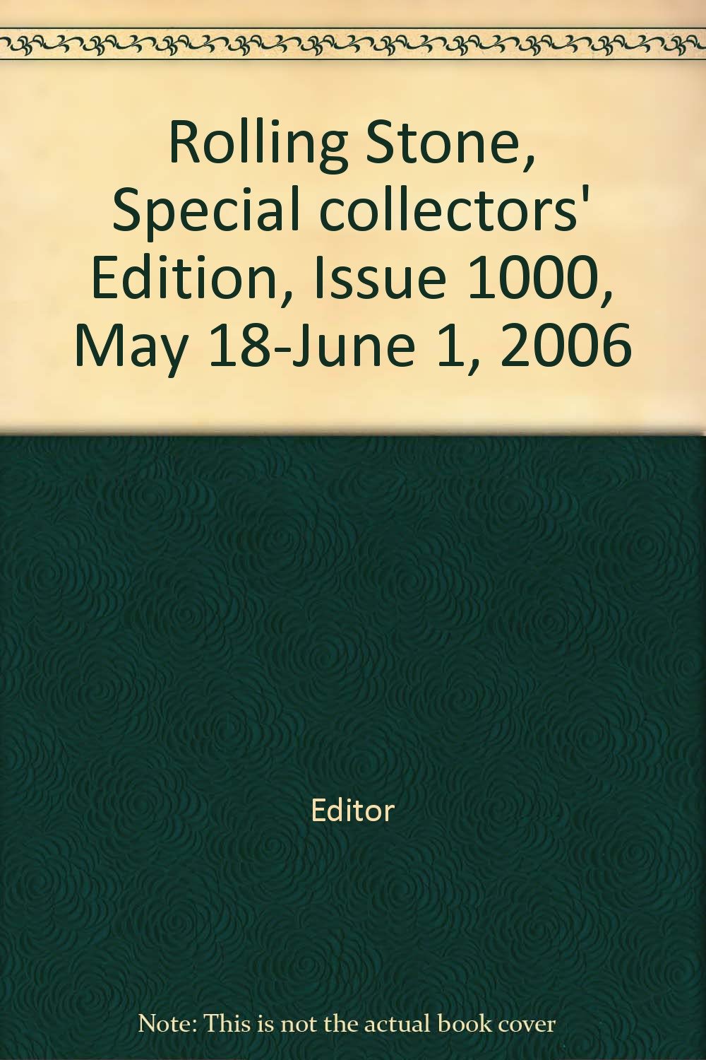 Rolling Stone, Special collectors' Edition, Issue 1000, May 18-June 1 ...