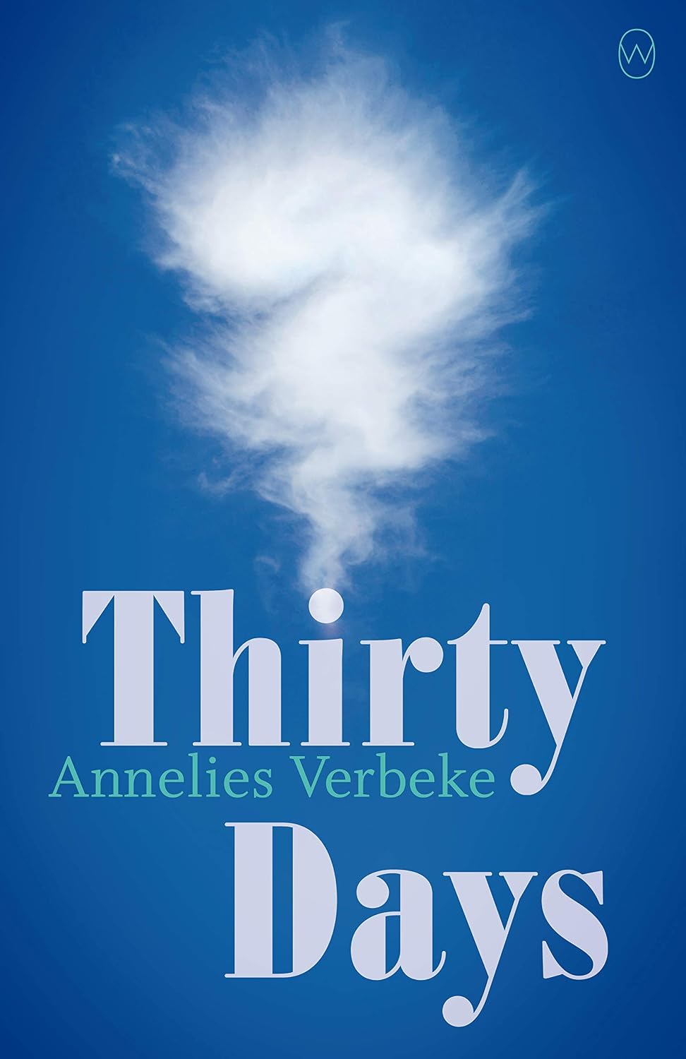 Thirty Days - Kindle edition by Verbeke, Annelies, Waters, Liz ...