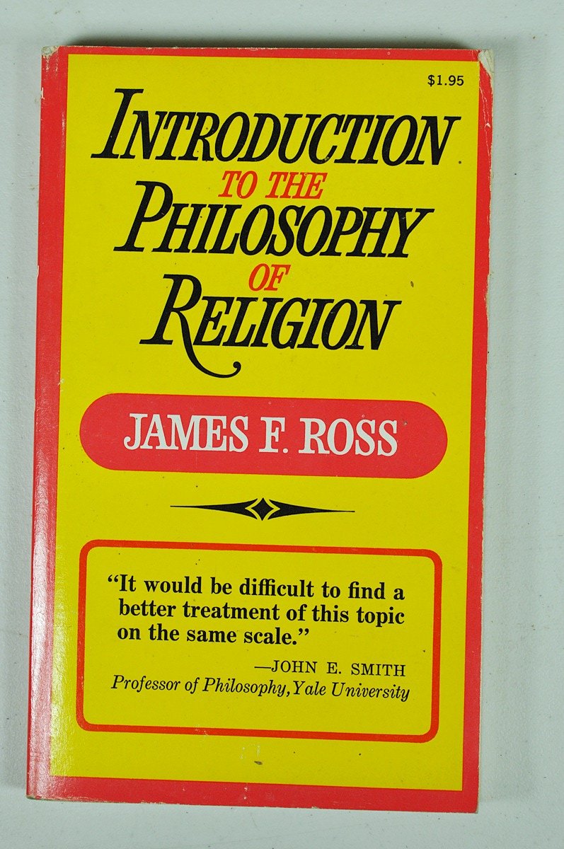 Introduction to the Philosophy of Religion: James F. Ross: Amazon.com ...