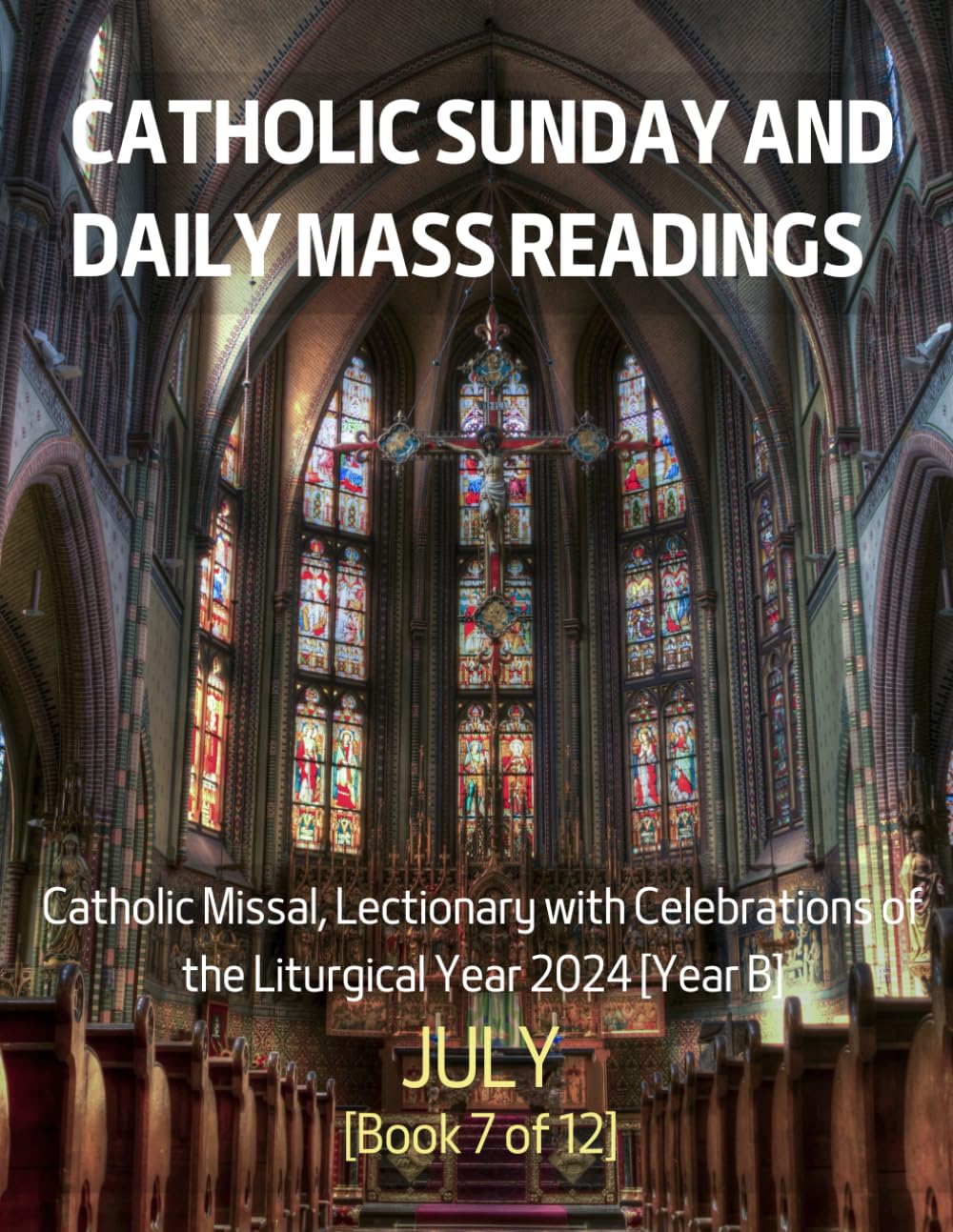 Buy Catholic Sunday and Daily Mass Readings for JULY 2024: Catholic ...