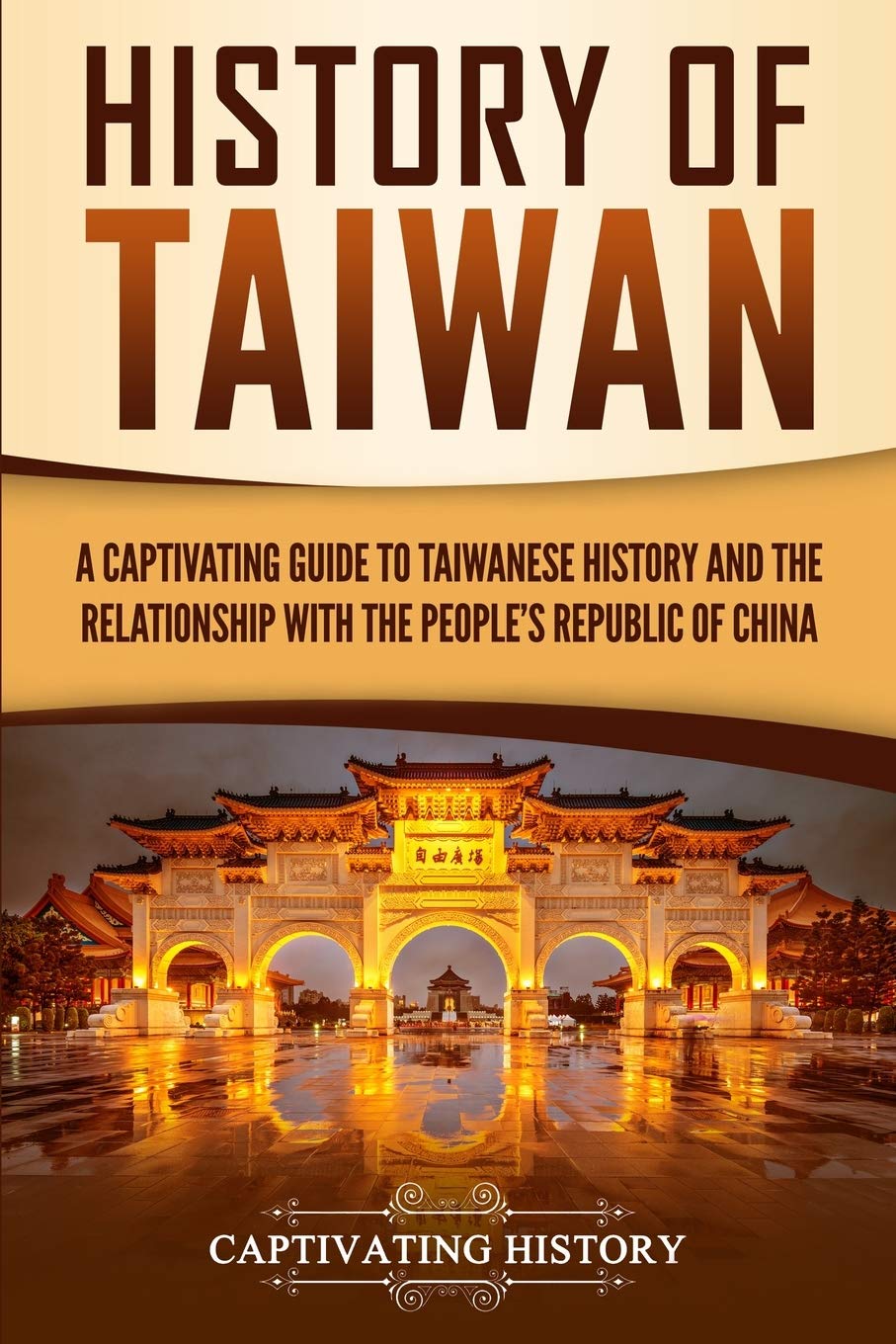 Amazon | History of Taiwan: A Captivating Guide to Taiwanese History ...