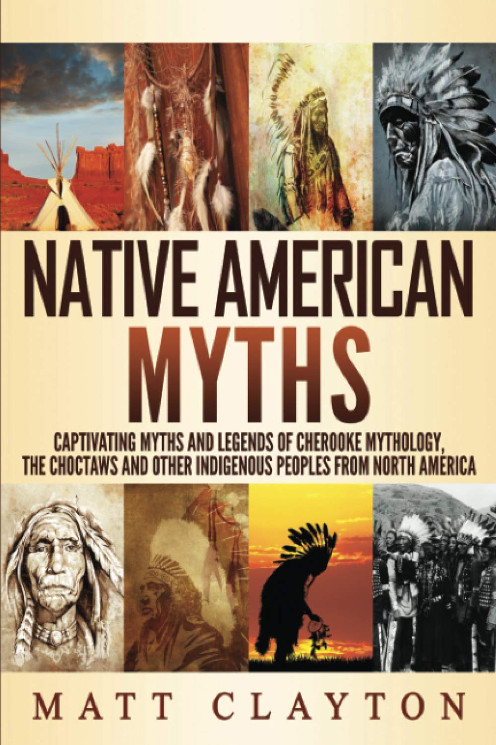 Native American Myths: Captivating Myths and Legends of Cherooke ...