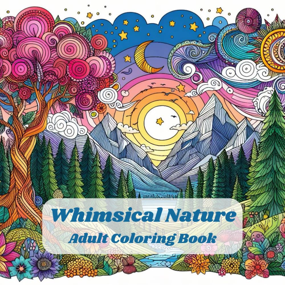 Amazon.com: Whimsical Nature Adult Coloring Book: Intricate Magical ...