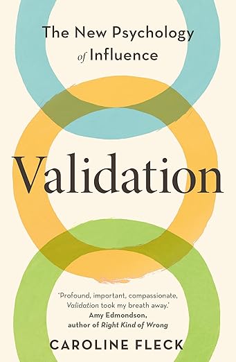 Validation: The New Psychology of Influence eBook : Fleck, Caroline ...