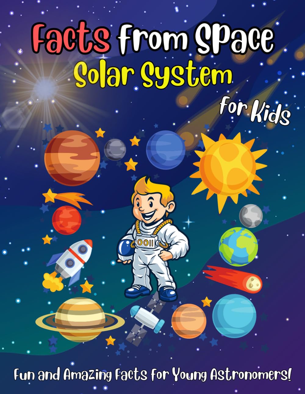 Facts From Space: Solar System, For Kids, Journey Around The Sun, Earth ...