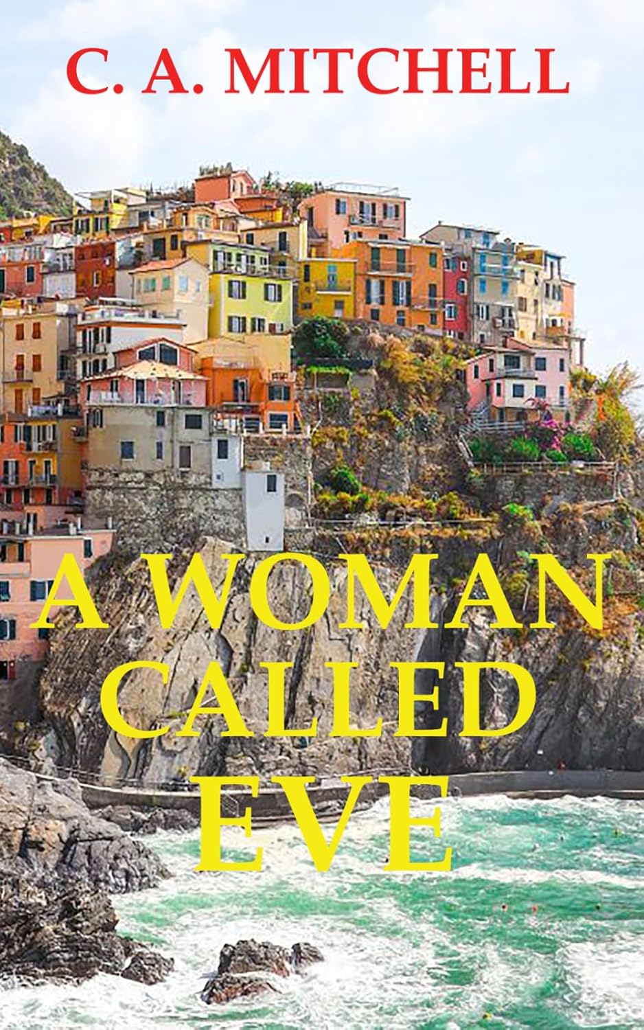 A Woman Called EVE: An Addictive Novel That Will Keep You Up All Night...: A Novel: Amazon.co.uk ...