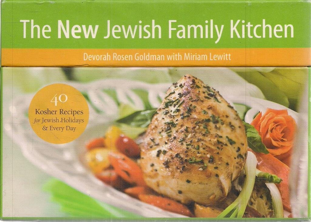 The New Jewish Family Kitchen : 40 Kosher Recipes For Jewish Holidays ...