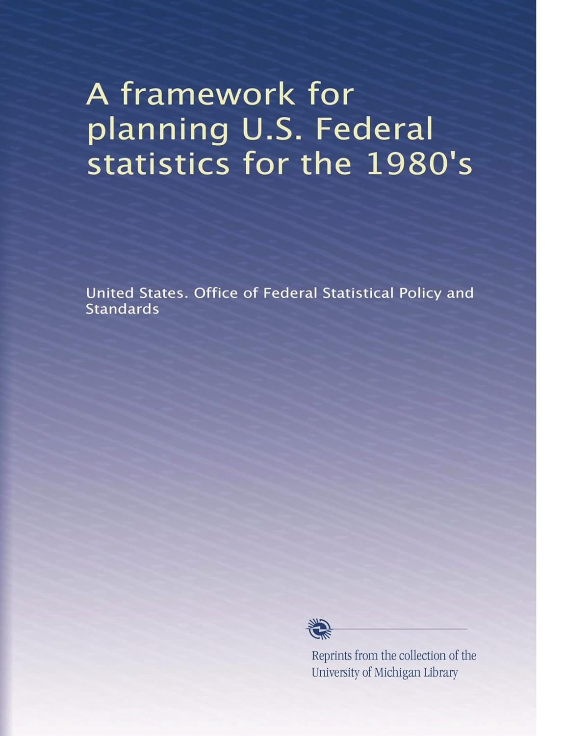 Amazon.com: A framework for planning U.S. Federal statistics for the ...