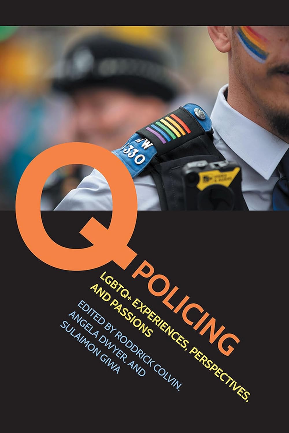 Q Policing: LGBTQ+ Experiences, Perspectives, and Passions ...