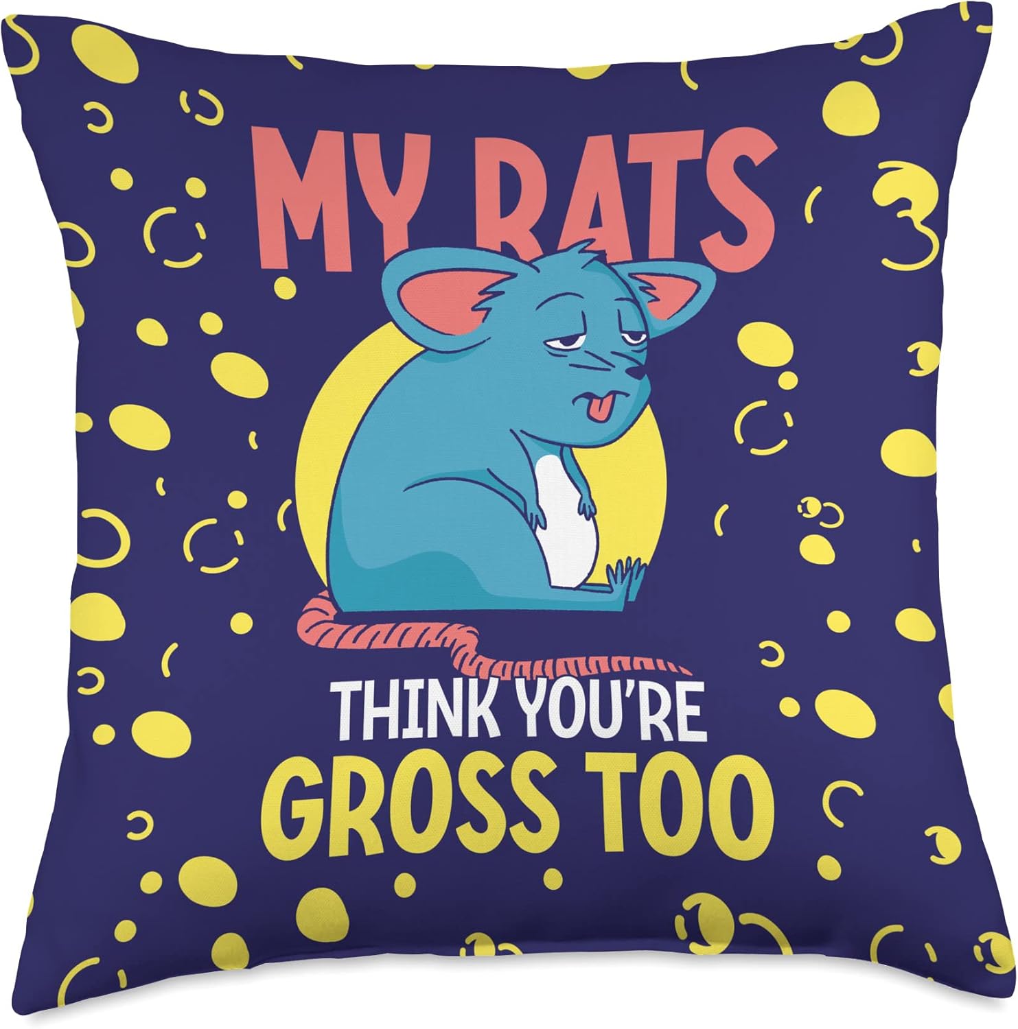 Amazon.com: My Rats Think You're Gross Too Rat Owner Rodent Throw ...