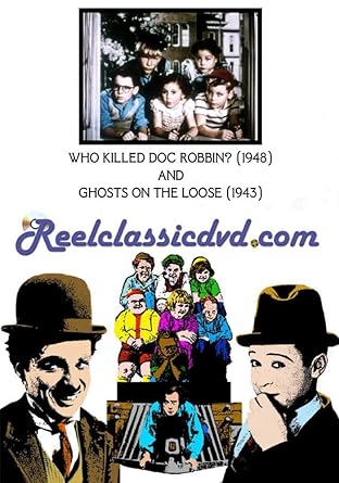 Amazon.com: WHO KILLED DOC ROBBIN? (1948) and GHOSTS ON THE LOOSE (1943 ...