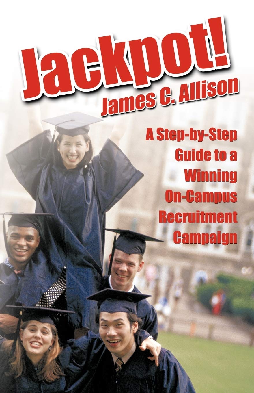 Amazon | Jackpot!: A Step-by-Step Guide to a Winning On-Campus ...