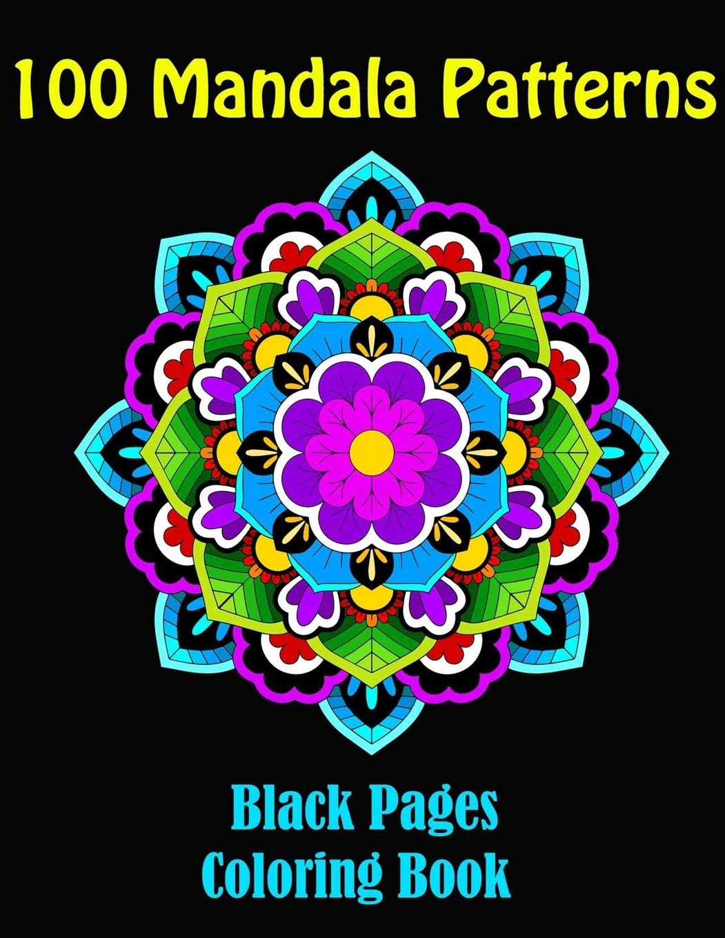 Amazon.com: 100 Mandala Patterns- Mandalas at midnight, a coloring book ...