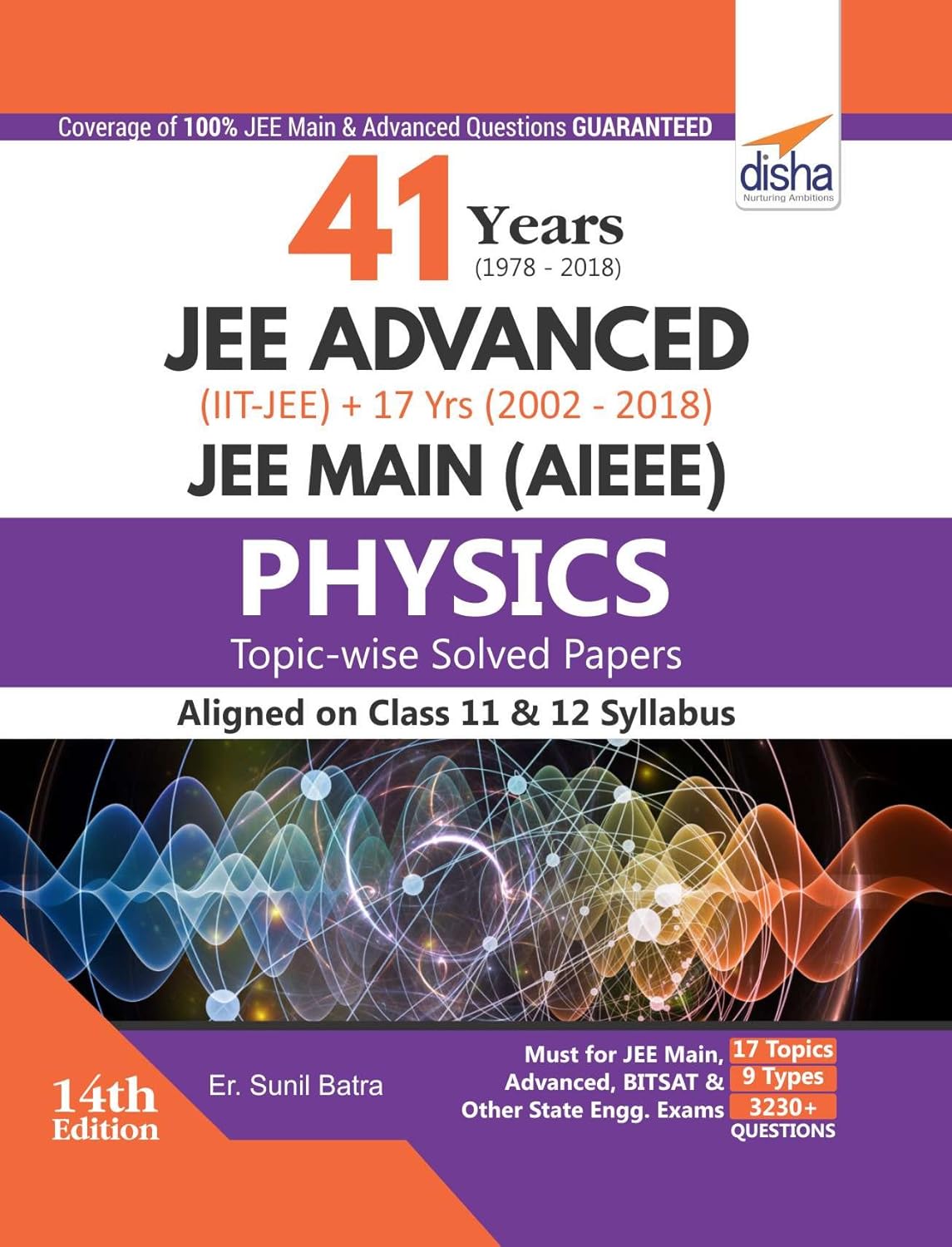 41 Years (1978-2018) JEE Advanced (IIT-JEE) + 17 yrs JEE Main Topic-wise Solved Paper Physics ...