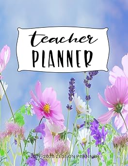 Teacher Planner: The Essential Teacher Planner 2019 - 2020 Lesson Plan ...