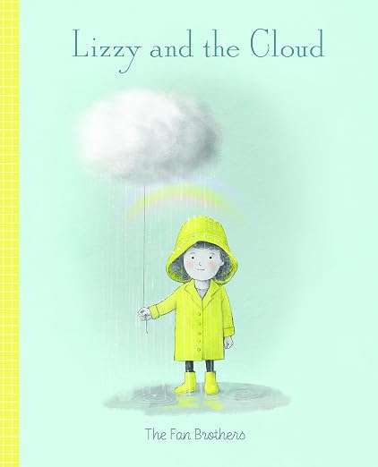 Lizzy and the Cloud: Amazon.co.uk: Fan, Eric, Fan, Terry: 9780711275928 ...