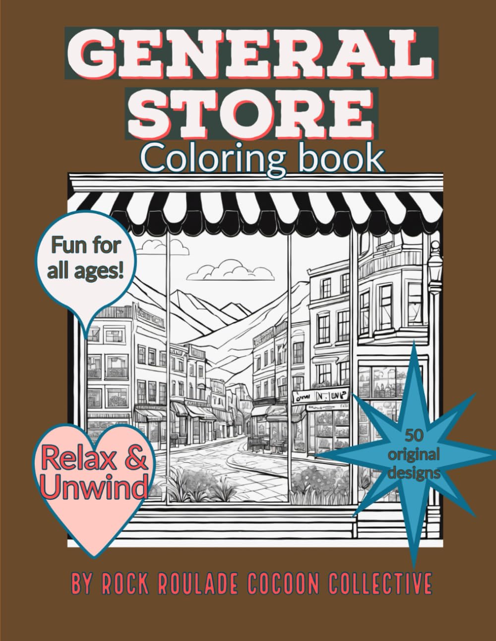 General Store: coloring book (places to GO): Collective, Rock Roulade ...