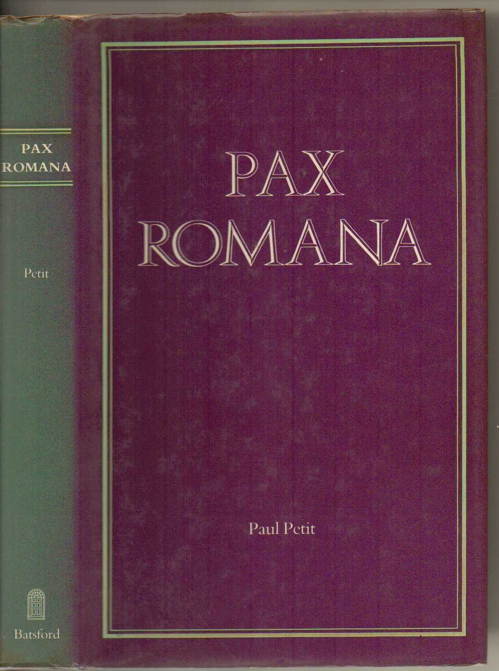 Pax Romana: Petit, Paul: 9780713431957: Amazon.com: Books
